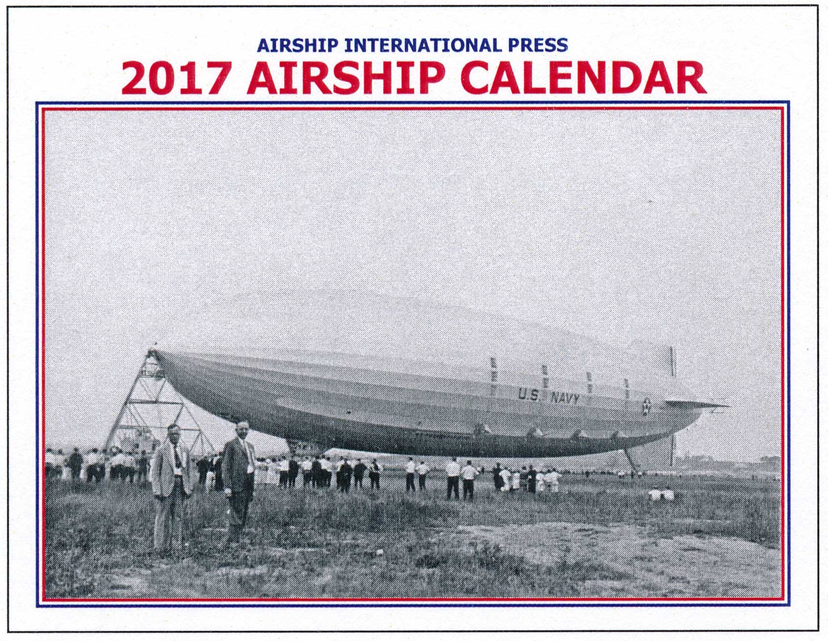 2017 Goodyear Airship Calendar & Historical Airship Calendar | Airships.net